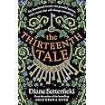 The Thirteenth Tale: A haunting tale of secrets and stories: Amazon.co ...