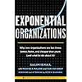 Exponential Organizations: Why new organizations are ten times better ...