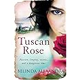 Tuscan Rose: Amazon.co.uk: Alexandra, Belinda: 9780857208781: Books