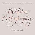 Modern Calligraphy: A Step-by-Step Guide to Mastering the Art of ...