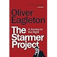 The Starmer Project: A Journey to the Right: Amazon.co.uk: Oliver ...