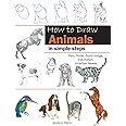 How to Draw: Animals: in simple steps: Amazon.co.uk: Dutton, Eva ...