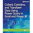 Collect, Combine, and Transform Data Using Power Query in Excel and Power BI (Business Skills ...