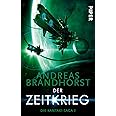 Der Zeitkrieg (Kantaki 3): Die Kantaki-Saga 3 : Brandhorst, Andreas ...