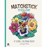 Matchstick Mouse: A Summer Coloring Book : O'Brien, Morgan: Amazon.nl ...