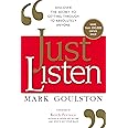 Just Listen : Goulston, Mark: Amazon.in: Books