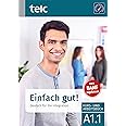 Einfach gut!: Deutsch für die Integration A1.1 Kurs- und Arbeitsbuch ...