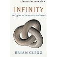 Buy A BRIEF HISTORY OF INFINITY: THE QUEST TO THINK THE UNTHINKABLE ...