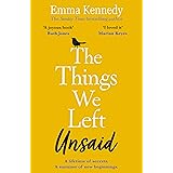 The Things We Left Unsaid: An unforgettable story of love and family: Amazon.co.uk: Kennedy ...