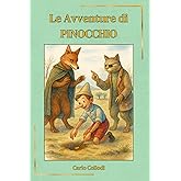 Le avventure di Pinocchio. Ediz. integrale illustrata. Con Segnalibro ...