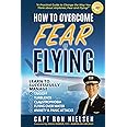 How to Overcome Fear of Flying - A Practical Guide to Change the Way ...