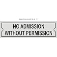 No Admission Without Permission-Sign Board,Standard Thickness,Stainless ...