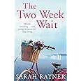 The Two Week Wait: Amazon.co.uk: Sarah Rayner: 9780330544108: Books