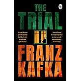 The Trial: A Psychological and Existential Classic by Franz Kafka | A ...