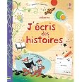 J'écris mes premières histoires: Un livre pour apprendre à écrire et ...