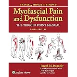 Travell & Simons' Myofascial Pain and Dysfunction: The Trigger Point ...