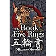 The Book of Five Rings and Dokkodo: Miyamoto Musashi's Essential Works ...