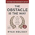 Buy The Obstacle Is the Way: The Timeless Art of Turning Trials into ...