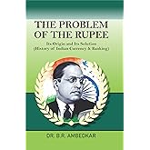 Amazon.in: Buy The Problem of the Rupee: Its Origin and Its Solution ...