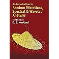 Introduction to Random Vibrations, Spectral & Wavelet Analysis: Third ...