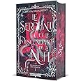 Le Serpent et le Descendant de la Nuit (Edition Relié): Les Couronnes de Nyaxia 1 : Broadbent ...