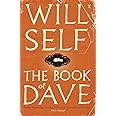 The Book of Dave: Amazon.co.uk: Self, Will: 9780141014548: Books
