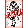 Spellslinger : de Castell, Sebastien: Amazon.co.uk: Books