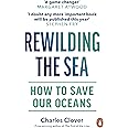 Rewilding the Sea: How to Save our Oceans: Amazon.co.uk: Clover ...