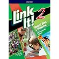 Link It! 2. Student's Book : Bowen, Philippa, Delaney, Denis, Pye ...