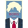 The Big Book of Boris: Amazon.co.uk: Iain Dale, Jakub Szweda ...