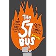 The 57 Bus: A True Story of Two Teenagers and the Crime That Changed ...