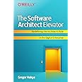 The Software Architect Elevator: Redefining the Architect's Role in the ...