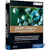 ABAP Objects: Das neue umfassende Handbuch zu Konzepten ...
