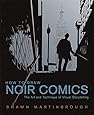How to Draw Noir Comics: The Art and Technique of Visual Storytelling ...