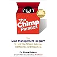 The Chimp Paradox: The Mind Management Program to Help You Achieve ...
