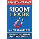 $100M Leads: How to Get Strangers To Want To Buy Your Stuff ...