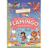 Hotel Flamingo: Alex Milway : Milway, Alex: Amazon.co.uk: Books