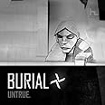Untrue: Burial, Burial: Amazon.fr: CD et Vinyles}
