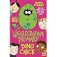 Wigglesbottom Primary: Dino Chick : Butchart, Pamela, Moor, Becka ...