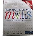 Help Your Kids with Maths, Ages 10-16 (Key Stages 3-4): A Unique Step-by-Step Visual Guide ...