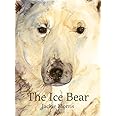 The Ice Bear : Jackie Morris, Jackie Morris: Amazon.co.uk: Books