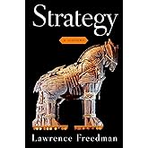 Strategy: A History [Lingua inglese] : Freedman, Lawrence: Amazon.it: Libri