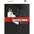 Bautechnik Tabellen: Tabellenbuch : Littmann, Klaus, Wolff, Johannes, Claußen, Antje, Gerber ...
