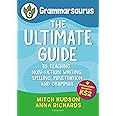 Grammarsaurus Key Stage 2: The Ultimate Guide to Teaching Non-Fiction ...