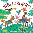Biblioburro: Una historia real de Colombia: Una historia real de ...