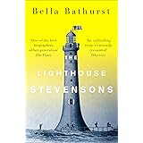 The Lighthouse Stevensons: The Extraordinary Story of the Building of ...