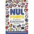 Nul Points - The Unofficial Eurovision Quiz Book: Over 1200 questions ...