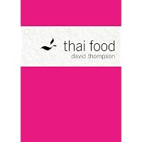 Thai Food: Amazon.co.uk: Thompson, David: 9781862055148: Books