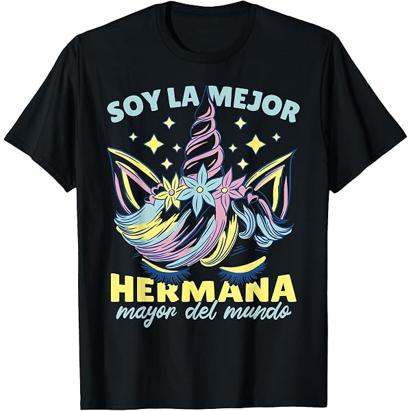 Camiseta Soy Una Hermana Mayor Camisetas Unisex Camiseta Soy La