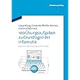 100 Übungsaufgaben zu Grundlagen der Informatik, Band I: Theoretische ...